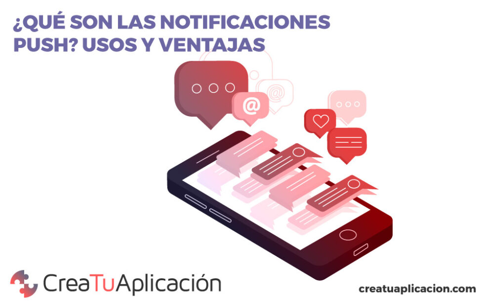 ¿Qué son las notificaciones push? Usos y ventajas - Crea Tu Aplicación